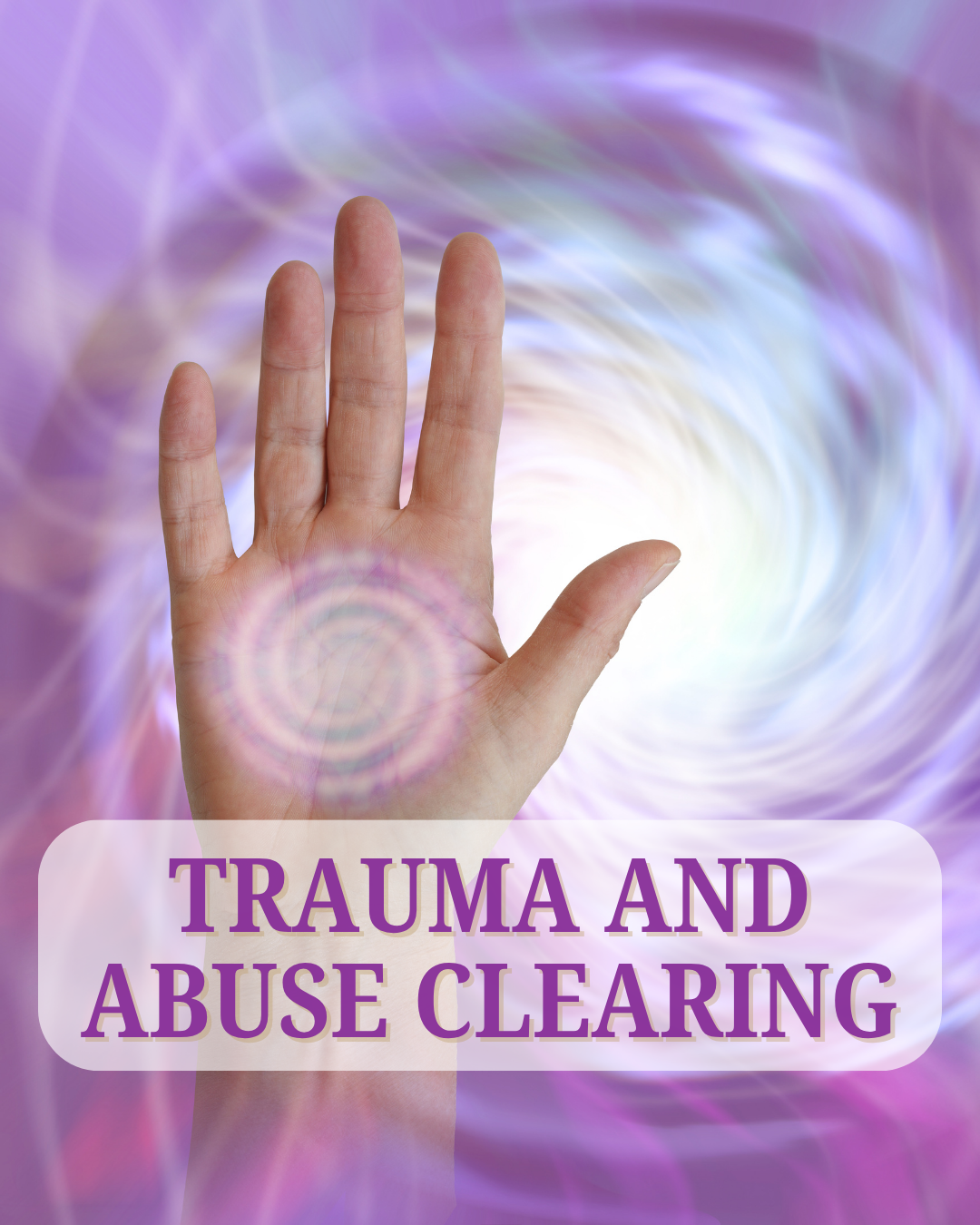 Trauma and Abuse Clearing – Erica Rock